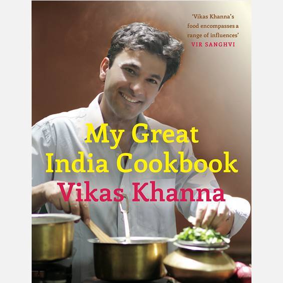 Buy Great Indian Cookbook By Vikas Khanna Online - Indic inspirations ...